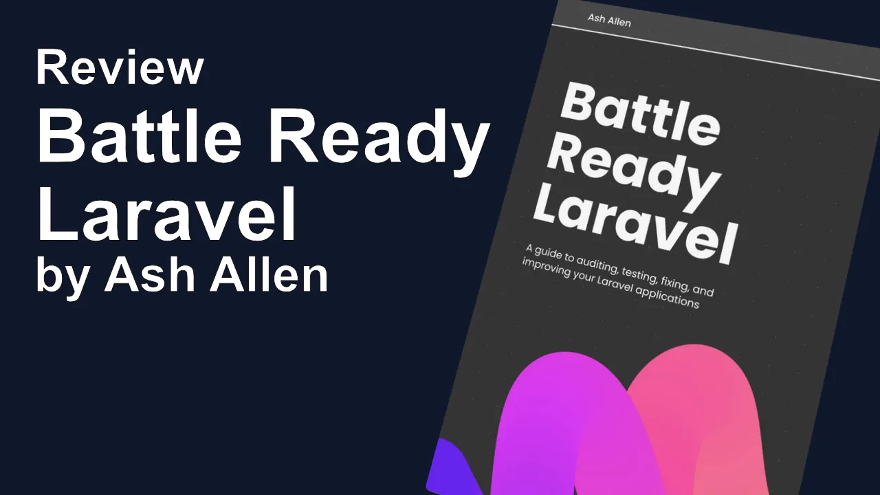 Battle Ready Laravel: Review